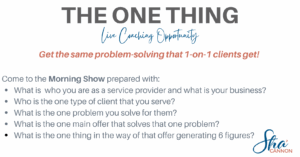 The One Thing Live Coaching - Sha' Cannon